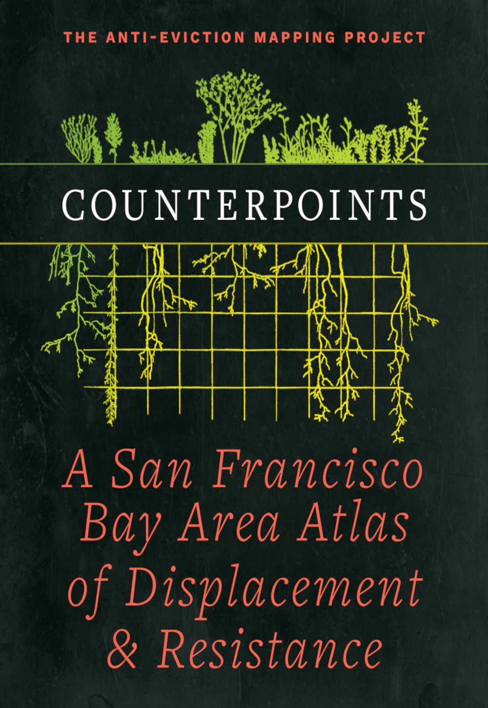 The Anti-Eviction Mapping Project (ed.) 2021: Counterpoints: A San ...