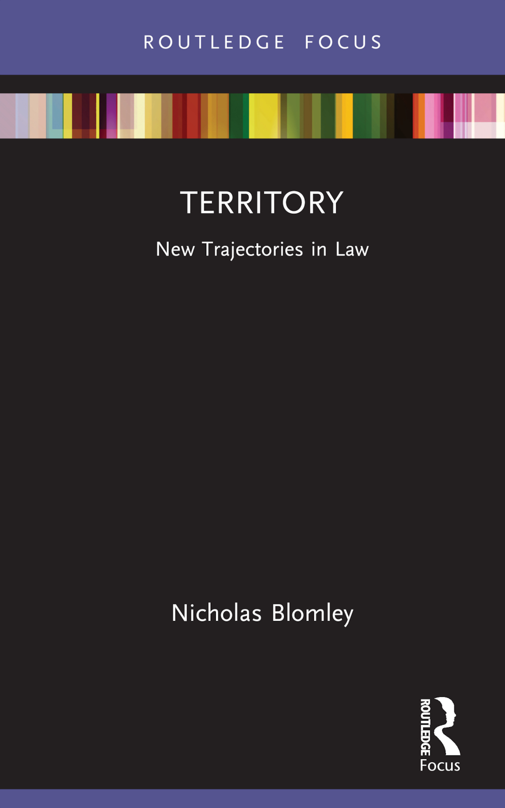 Nicholas Blomley 2023: Territory: New Trajectories in Law. Oxford and ...